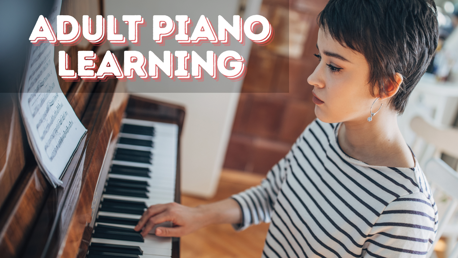 Learning Piano When You're Older: Why It’s Absolutely Possible – True ...